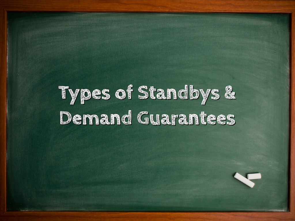Back to the Basics - Types of Standbys & Demand Guarantees – IIBLP